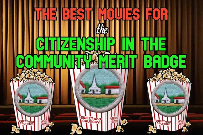 17 Best Movies For Citizenship In The Community - Merit Badge