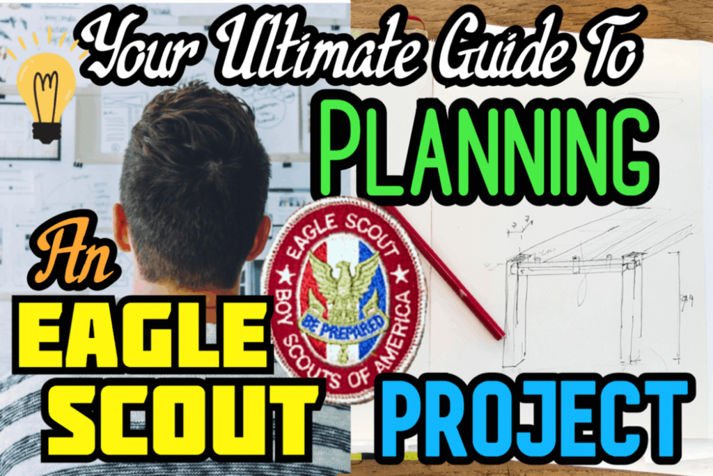 How To Plan An Eagle Scout Project An Easy 5 Step Guide ScoutSmarts How To Plan An Eagle Scout Project An Easy 5 Step Guide ScoutSmarts