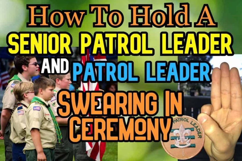How To Hold A SPL (And Patrol Leader) Swearing-In Ceremony