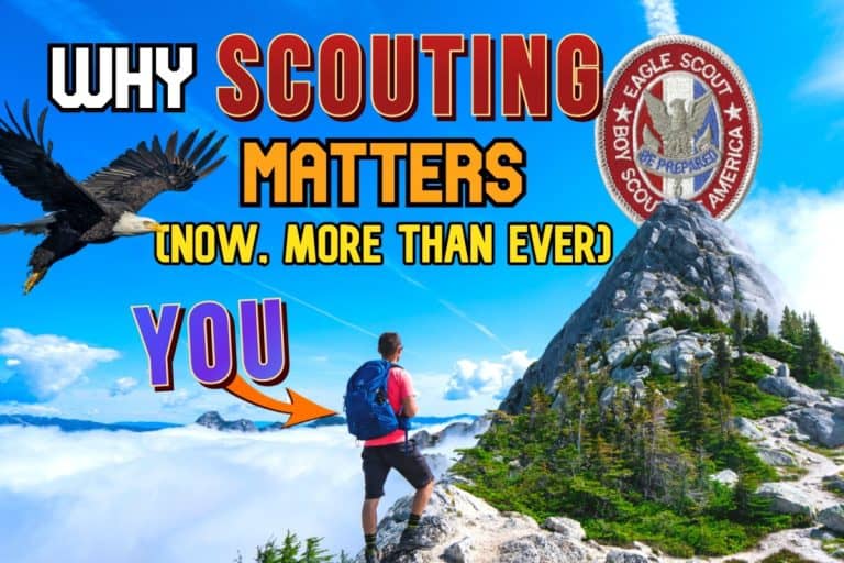 10 Reasons Why Scouting Matters (Now More Than Ever)
