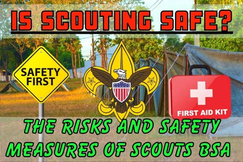 Is Scouts BSA Dangerous? (7 Scouting Risks & Safety Fixes)