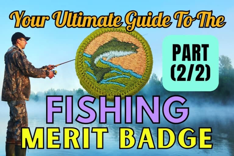 Fishing Merit Badge Answers: A ScoutSmarts Guide - ScoutSmarts