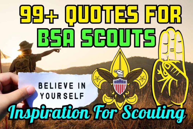 99 Quotes For BSA Scouts: Inspiration On Your Scouting Adventure
