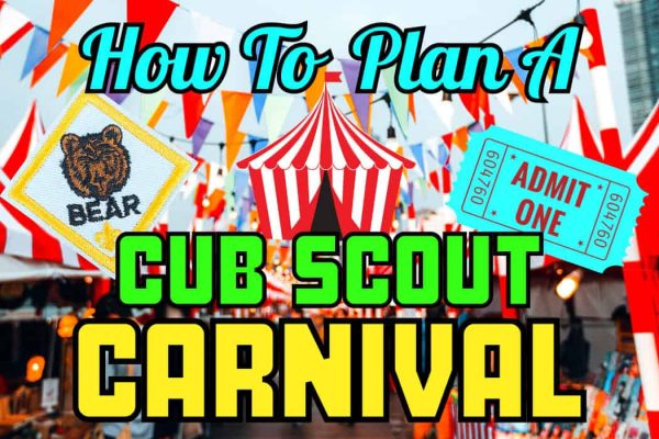 How to Plan a Cub Scout Carnival (Grin and Bear It Rank Elective)