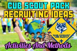 10 Unique And Effective Ideas For Recruiting Cub Scouts In 2025