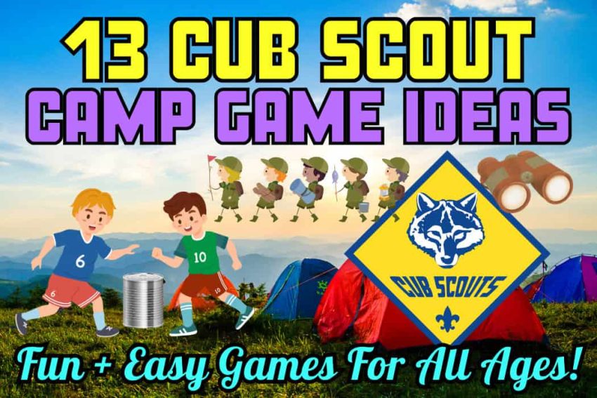 13 Cub Scout Camp Game Ideas (For Educational Outdoor Fun)