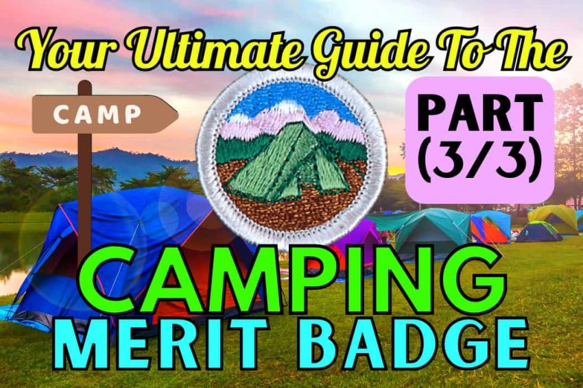 Camping Merit Badge Workbook Help And Resources - ScoutSmarts