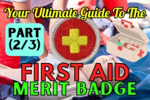 First Aid Merit Badge Answers: A ScoutSmarts Guide - ScoutSmarts