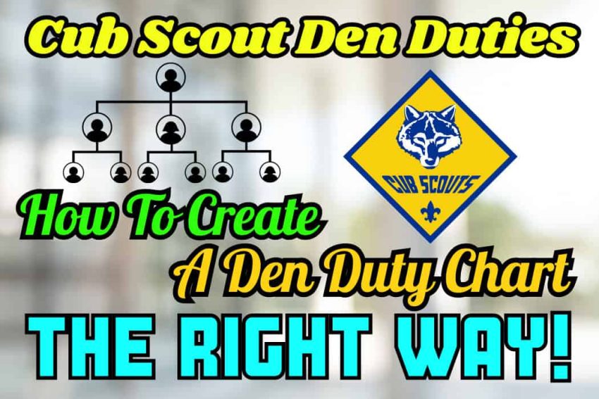 Cub Scout Den Job Charts Explained: 6 Steps To Plan Den Duties