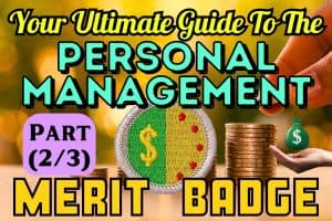 Personal Management Merit Badge Answers: A ScoutSmarts Guide - ScoutSmarts