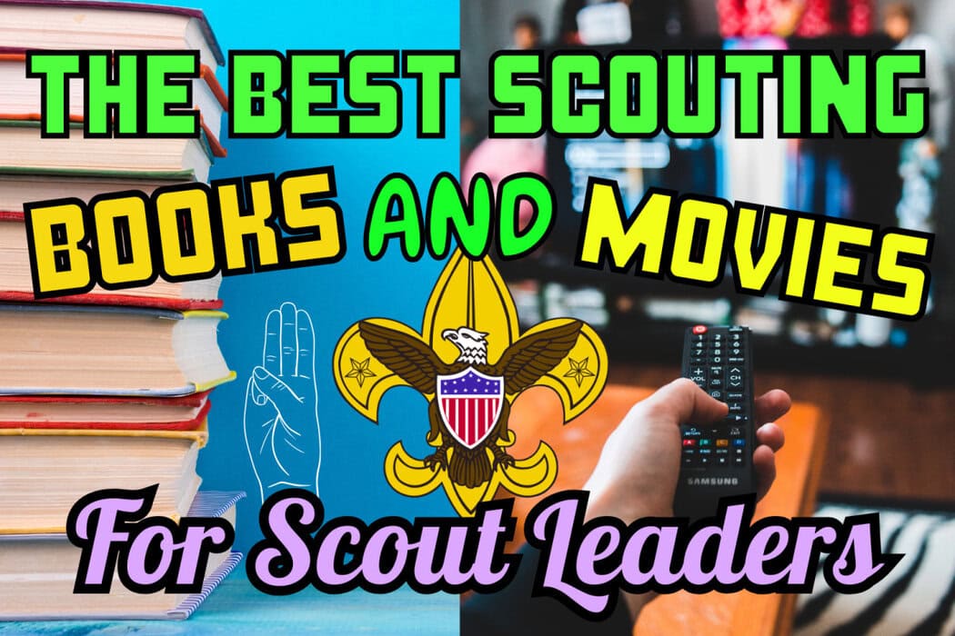 15 Favorite Scouting Movies And Books To Inspire BSA Leaders