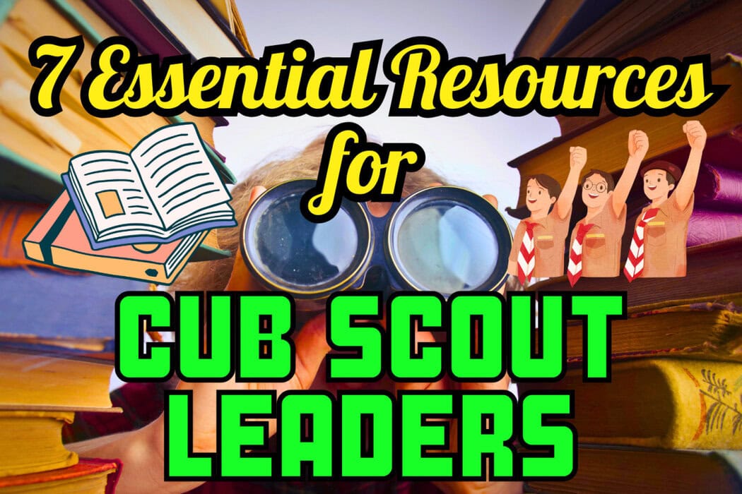 7 Essential Resources for Cub Scout Leaders: A Full Training Guide